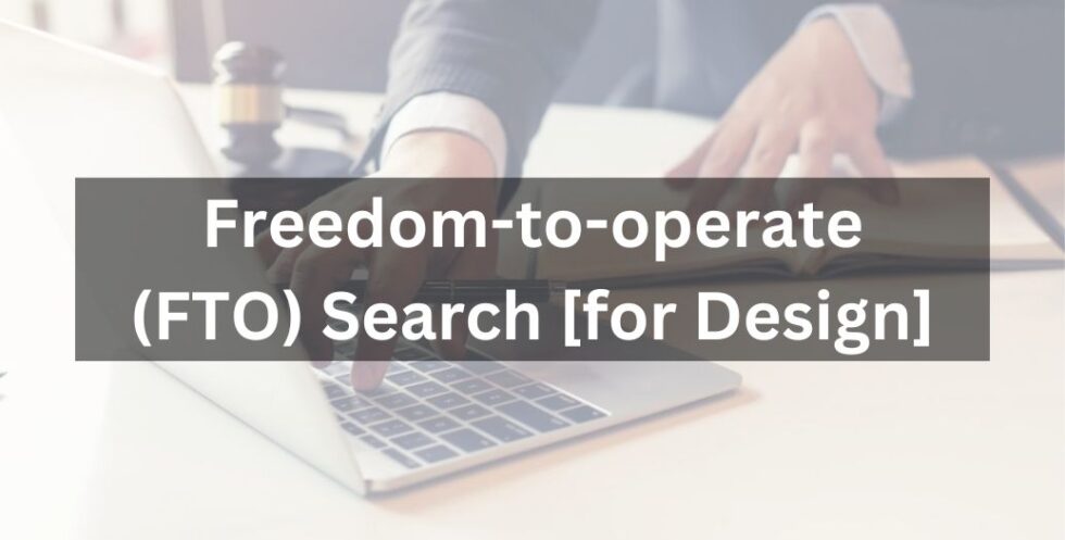 Freedom-to-operate (FTO) Search [for Design] - Delhi IP